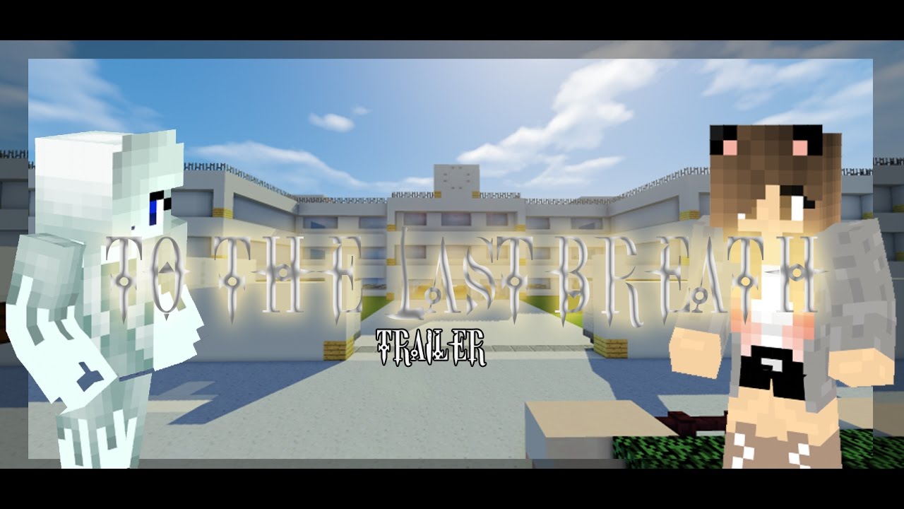 To The Last Breath trailer | Minecraft roleplay - YouTube
