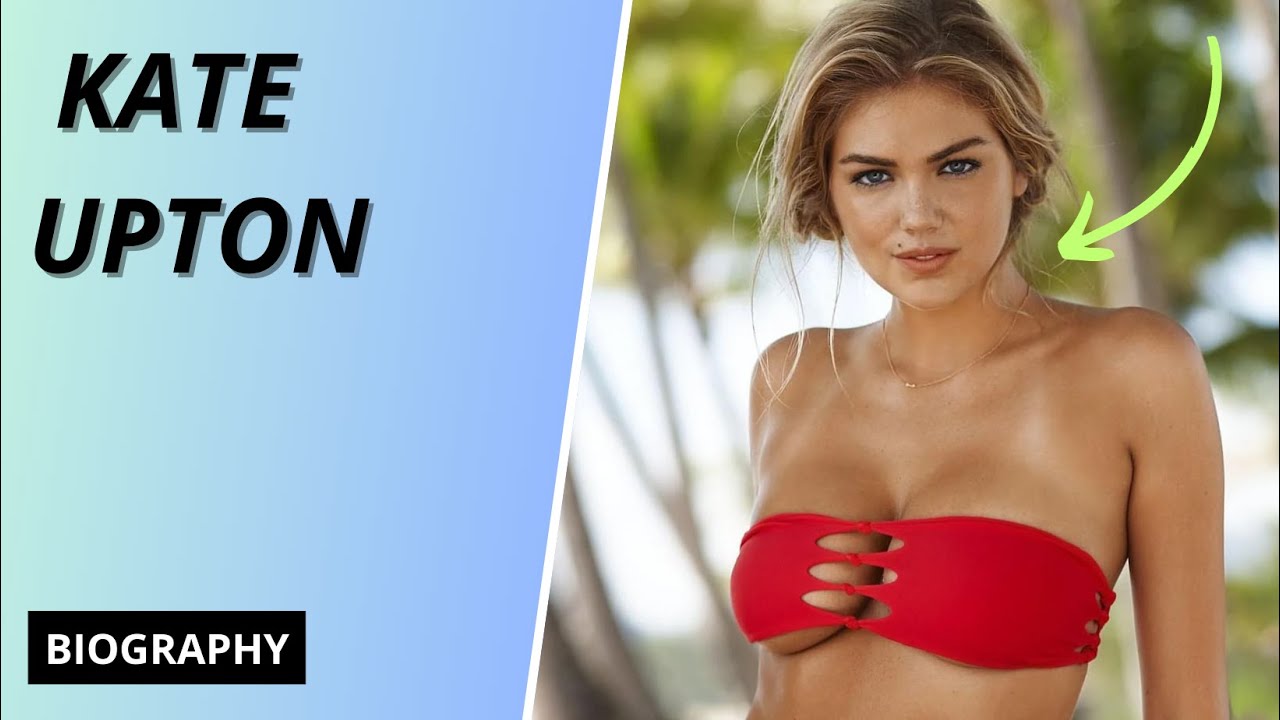 Kate Upton: Biography, Wiki, Age, Career | TFM - YouTube