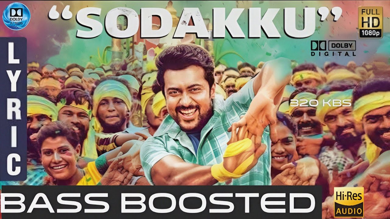 Sodakku Mela Sodaku [BASS BOOSTED] Song Thana Serndha Kottam || Sureya ...