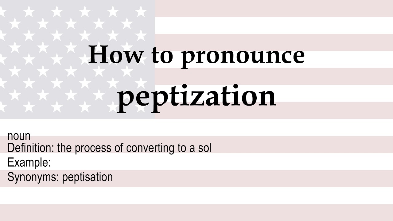 How to pronounce 'peptization' + meaning - YouTube