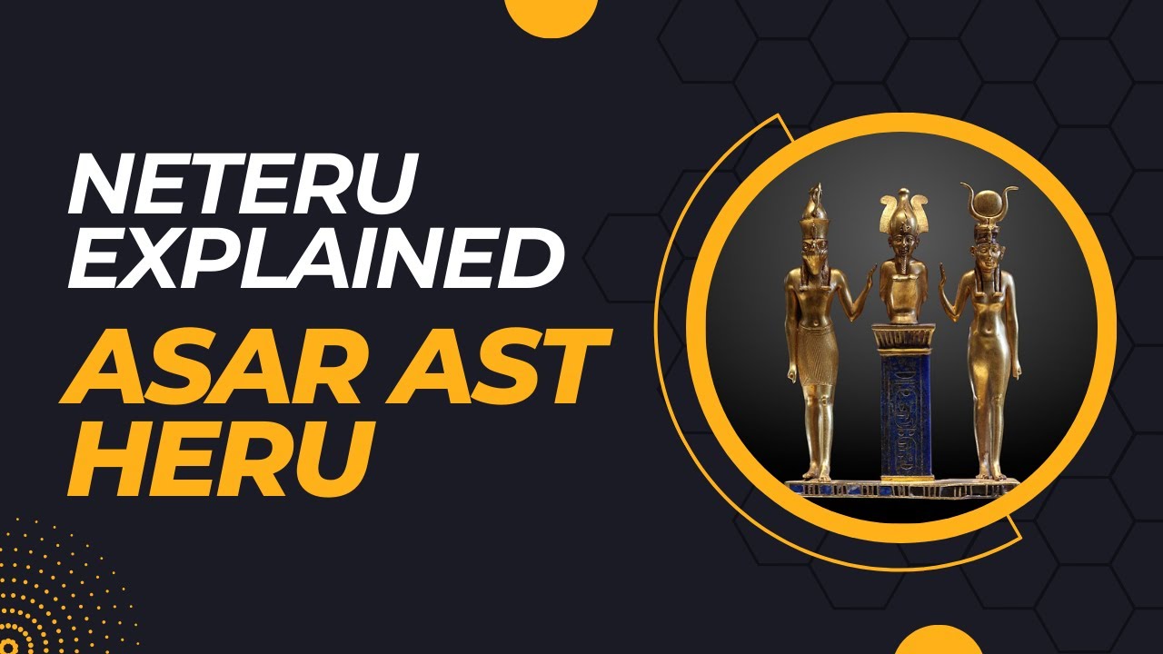 Neteru Explained: Asar, Ast,& Heru - YouTube