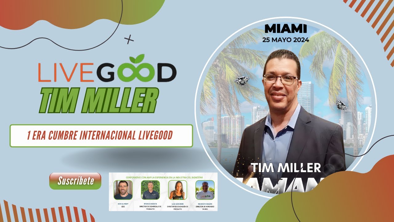 1era Cumbre Internacional LIVEGOOD Tim Miller Diamante Corona - YouTube