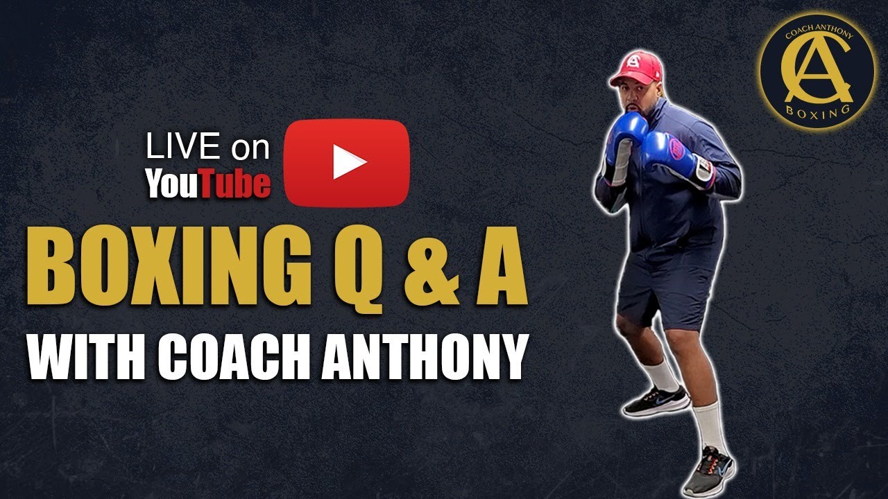 Random Pop Up Live | Boxing Q.A | Coach Anthony Boxing - YouTube