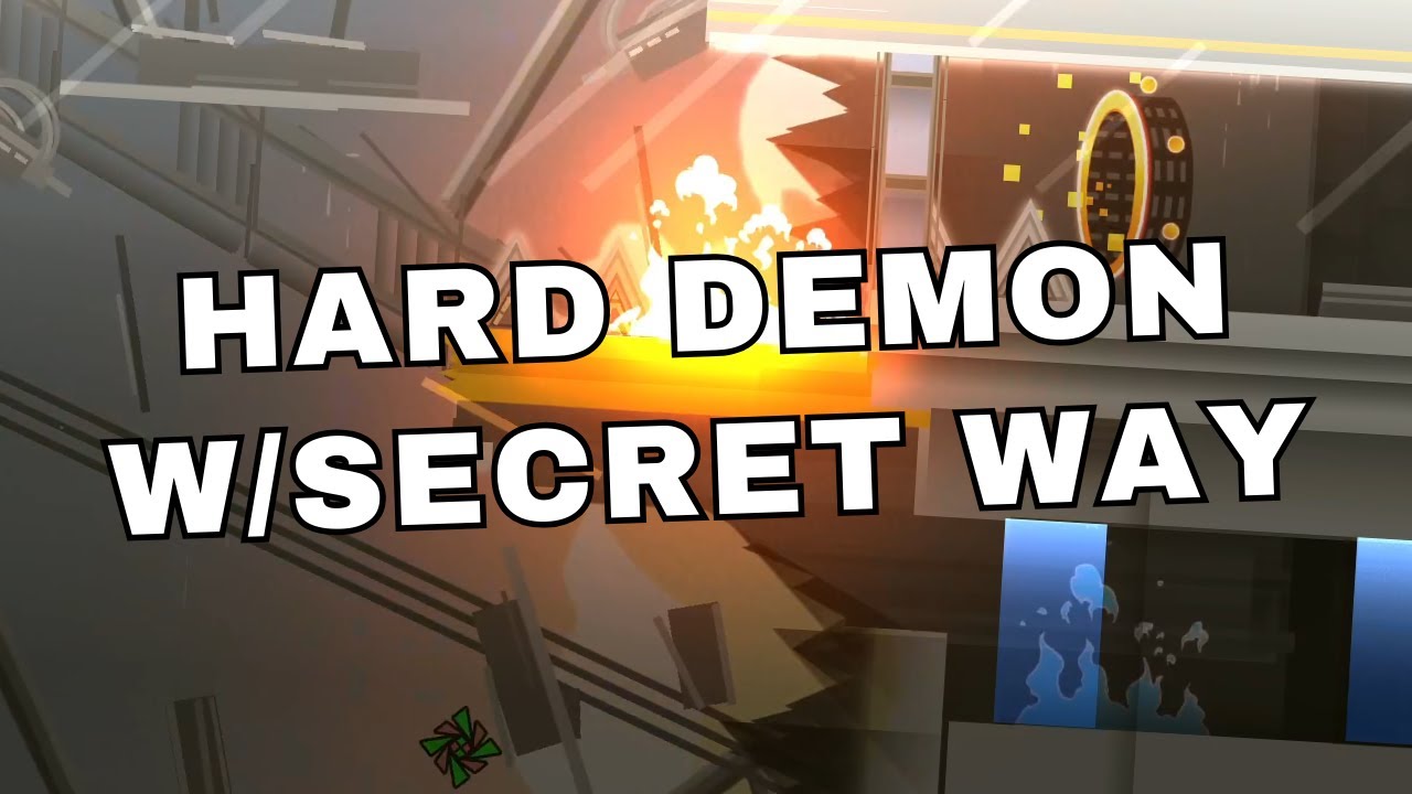 Hard Demon With A Secret Way! - YouTube