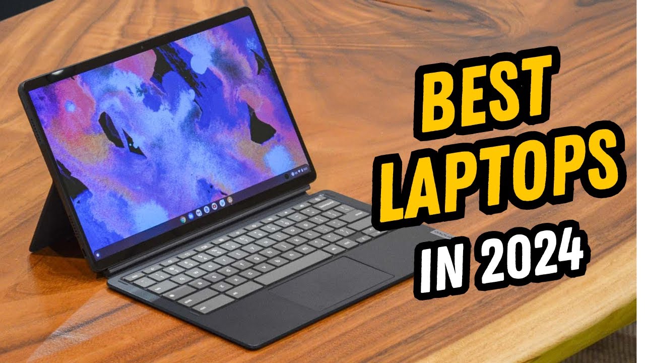 Top Laptops of 2024: The Ultimate Guide to Portable Power for Every ...