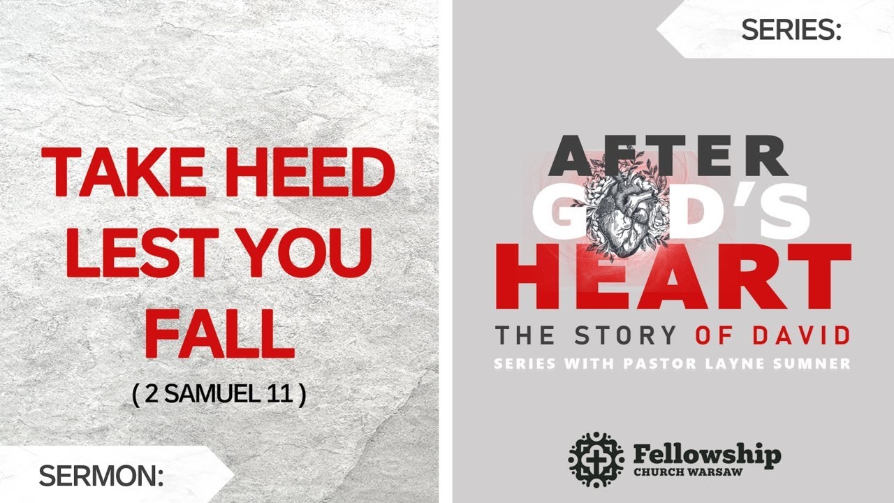 Take Heed Lest You Fall - YouTube