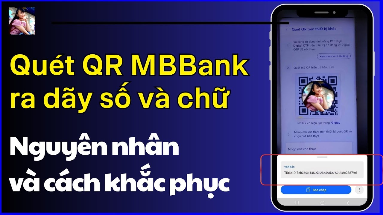 FIX LỖI: Quét QR ra VĂN BẢN khi thiết lập Digital OTP MBBank. TÍNH ...