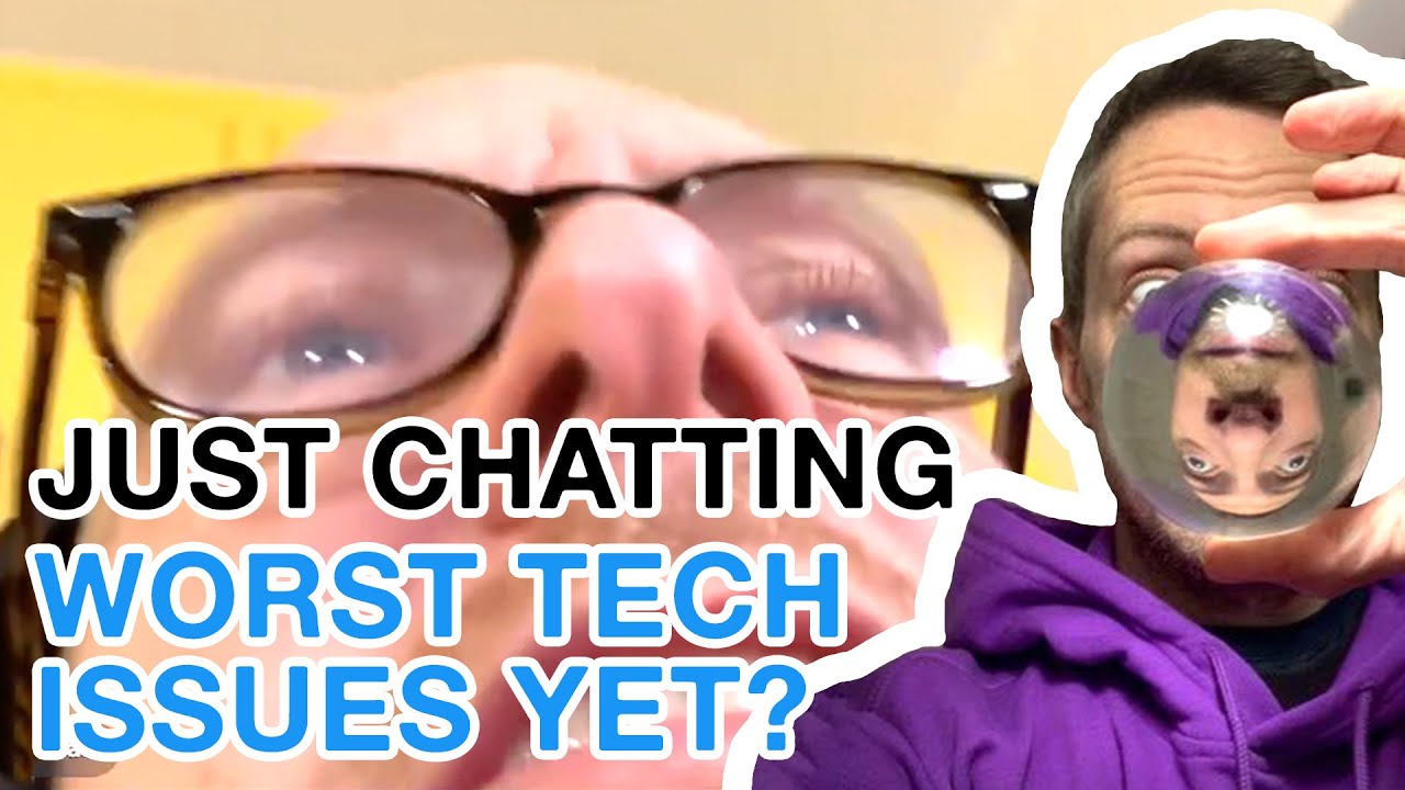 Worst tech issues yet? - Just Chatting Twitch Stream - YouTube