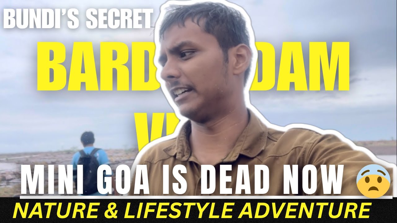 "Bundi's Secret Gem 💧 Bardha Dam Vlog | Nature & Lifestyle Adventure ...