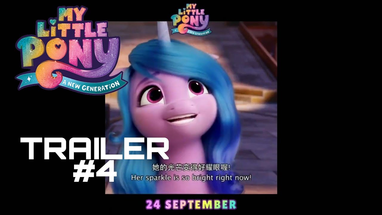 My Little Pony: A New Generation Official Trailer #4 - YouTube