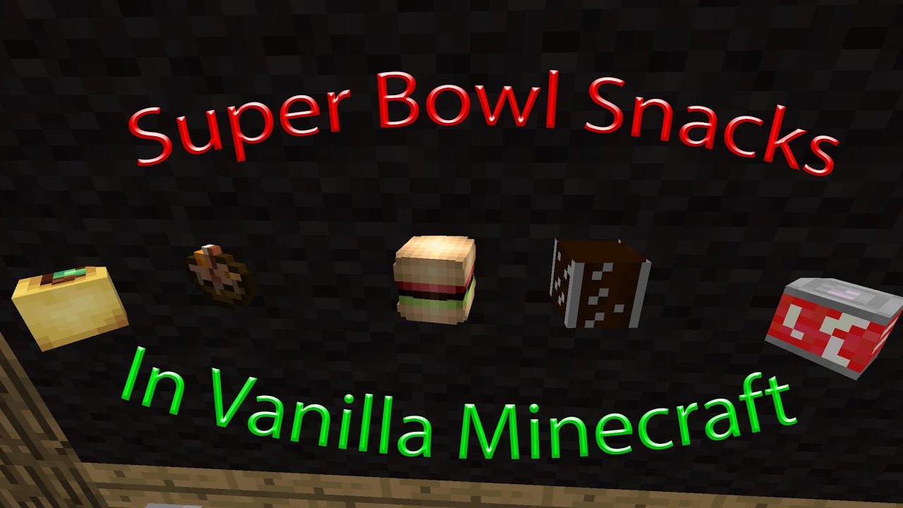 Minecraft Super Bowl Snacks In Vanilla - YouTube