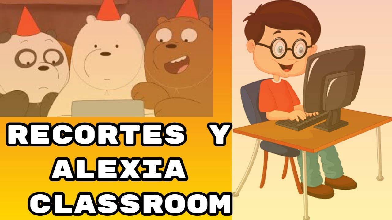 CLASE 2 - RECORTES Y ALEXIA CLASSROOM - YouTube