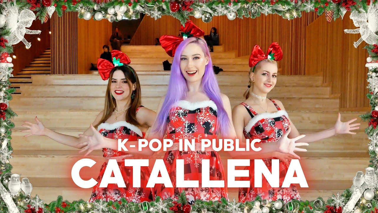 [KPOP IN PUBLIC] ORANGE CARAMEL '까탈레나(Catallena)' Christmas Special ...