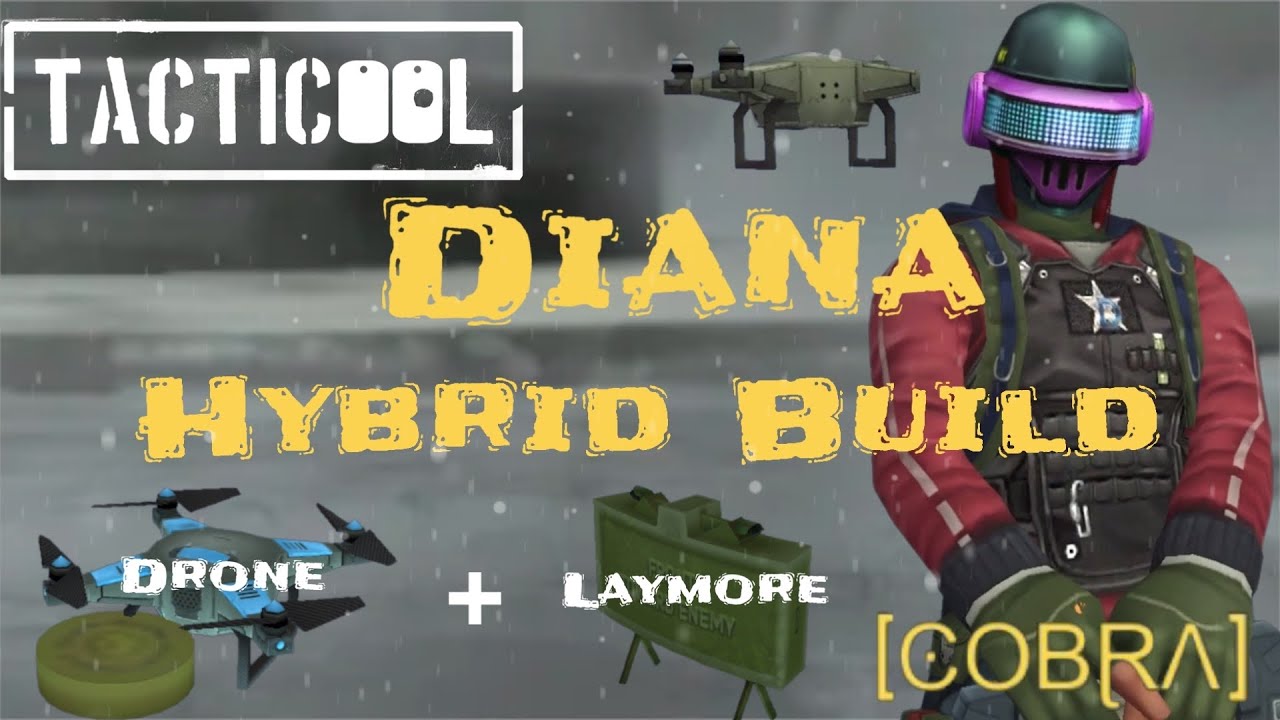 Tacticool Diana lvl 40/8 Hybrid Loadout-Laymore + Drone Mines (2 games ...