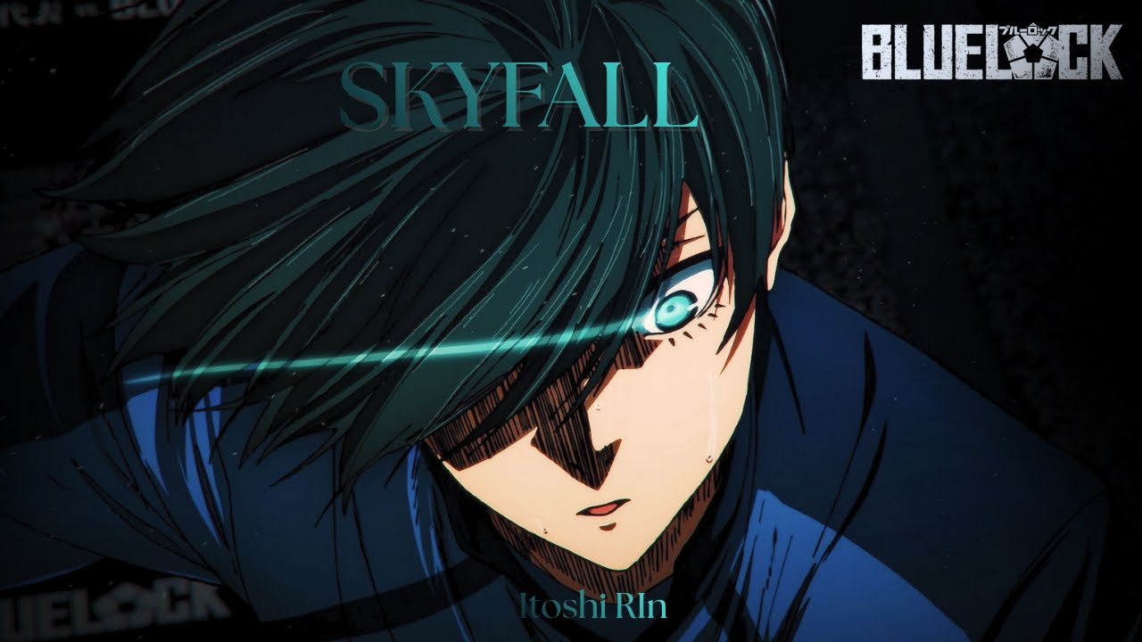 SKYFALL | Rin’s Awakening (Blue Lock) - YouTube