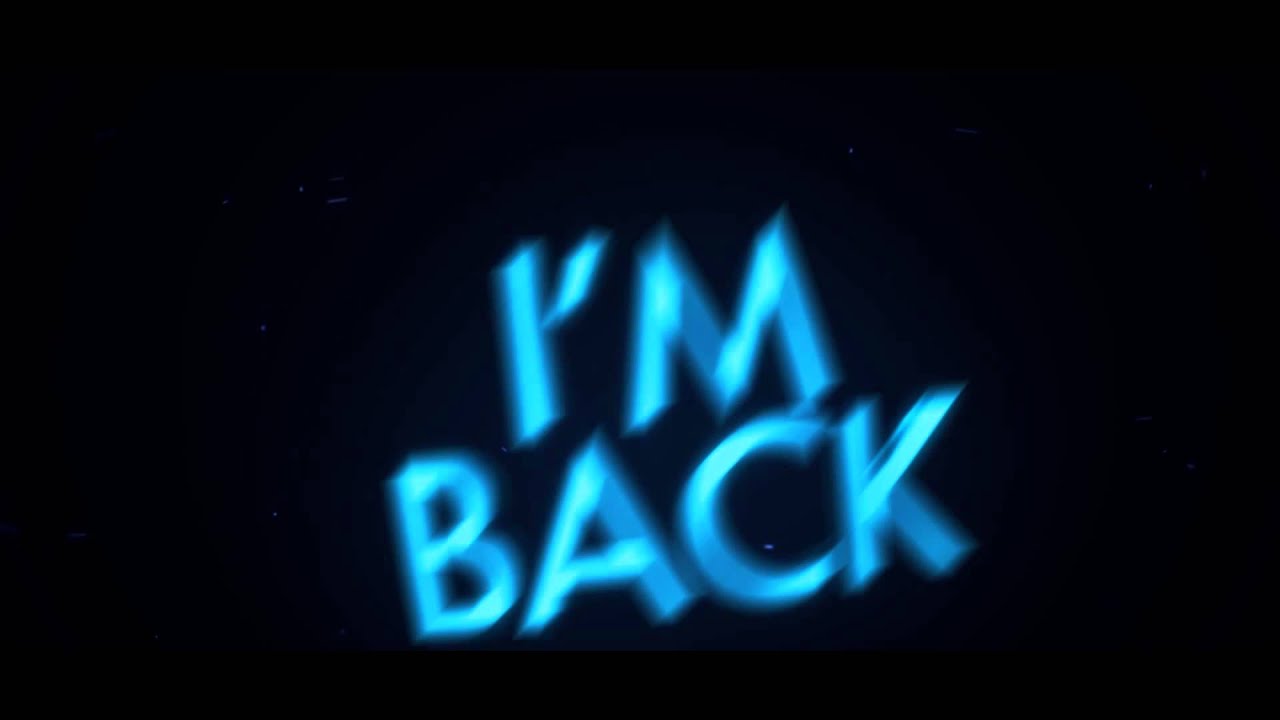 HEY I'M BACK Intro Music Sync by Exist - YouTube