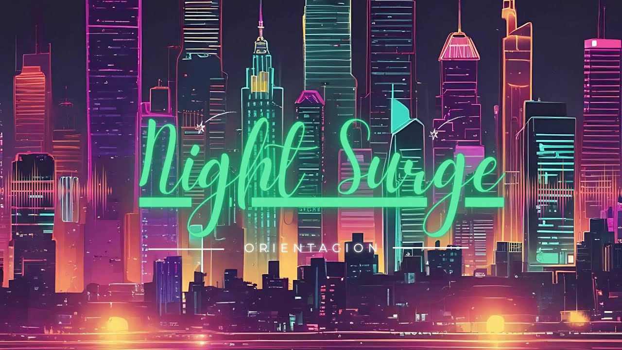 Orientacion - Night Surge - YouTube