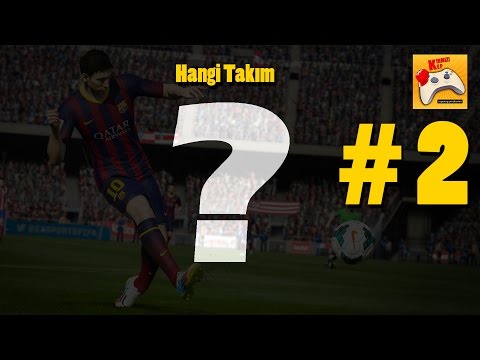 FIFA 15 Hangi Takım? #2 Juventus - Real Madrid (Türkçe)