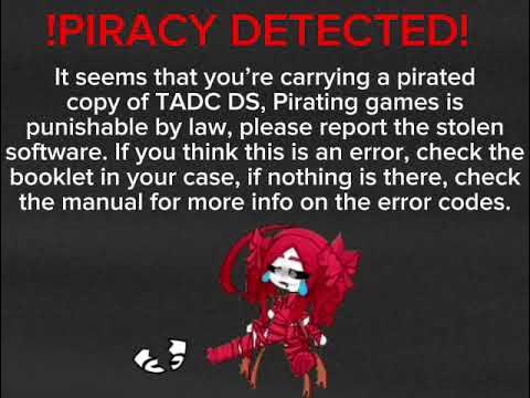 !PIRACY DETECTED! Error Code // TADC // Nintendo DS style // filler ...