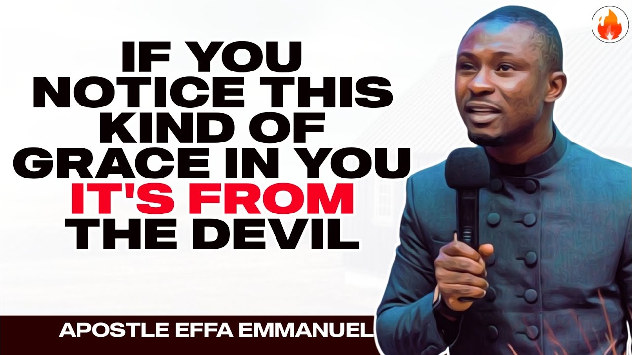 IF YOU NOTICE THIS KIND OF GRACE IN YOU IT'S FROM THE DEVIL || APOSTLE ...