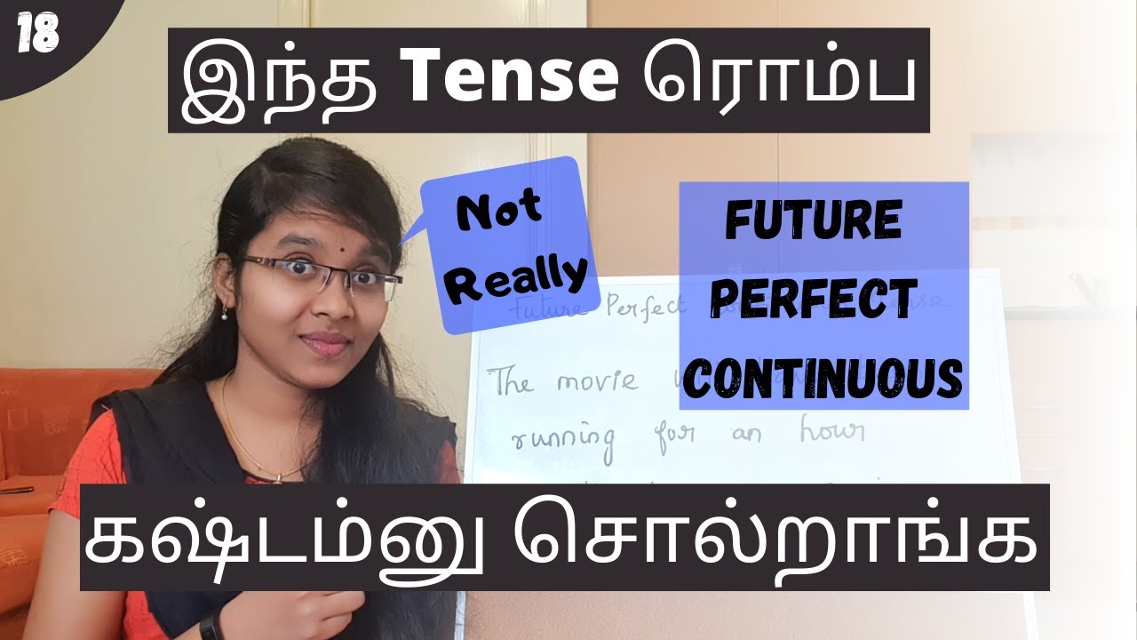 18 Future Perfect Continuous Tense In Tamil Spoken English In Tamil 18-future-perfect-continuous-tense-in-tamil-spoken-english-in-tamil