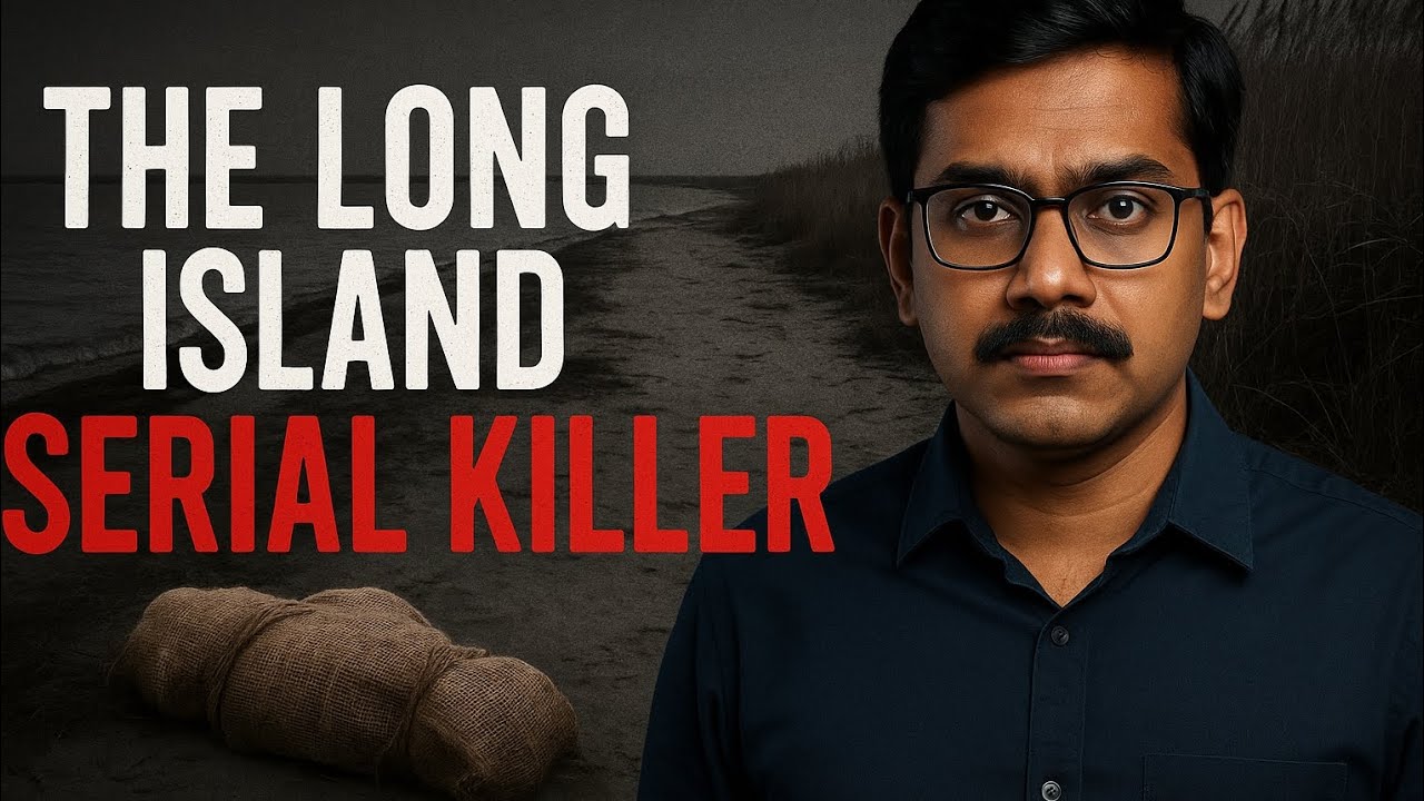 The Long Island Serial Killer Mystery | Chilling True Crime Documentary ...