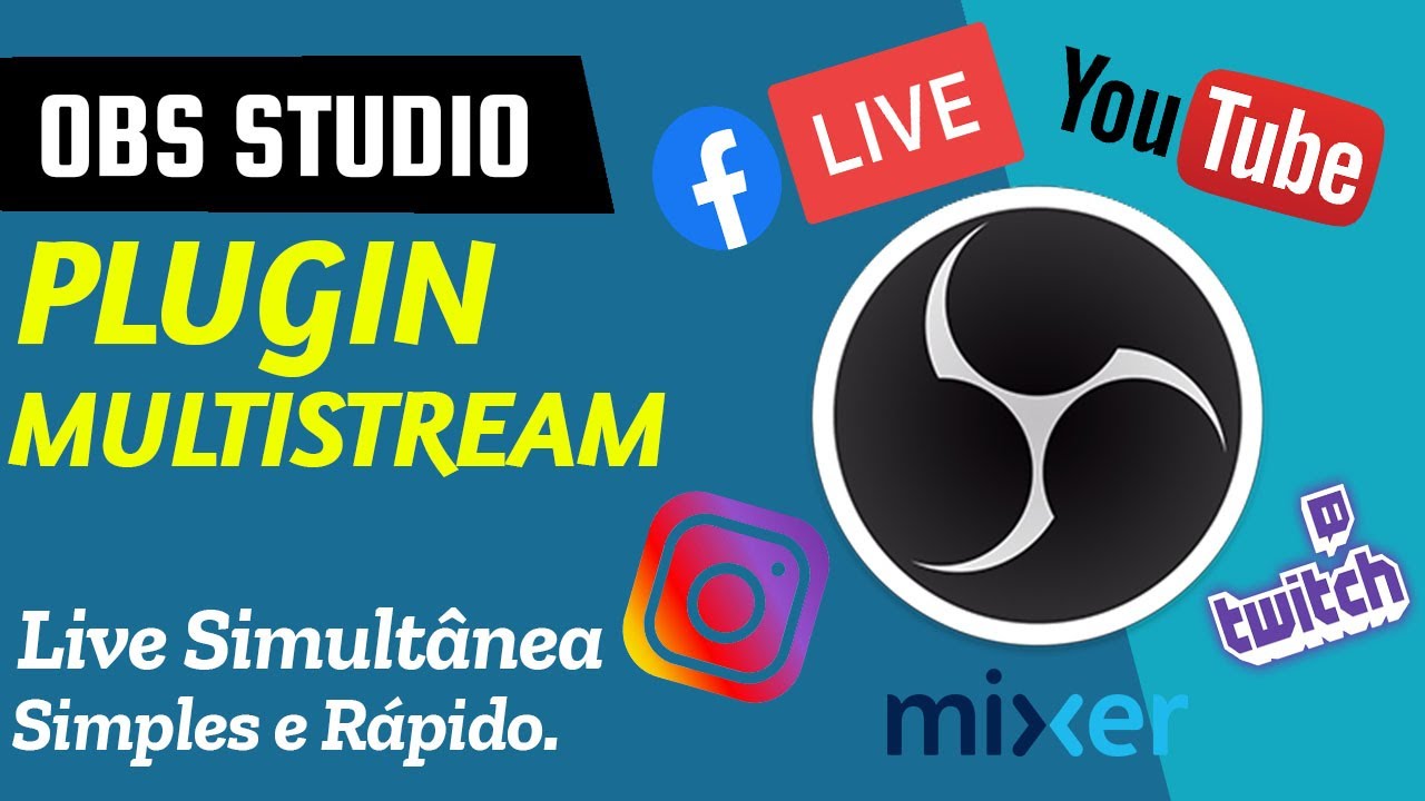 FAZER LIVE EM VARIAS PLATAFORMAS AO MESMO TEMPO NO OBS STUDIO ...