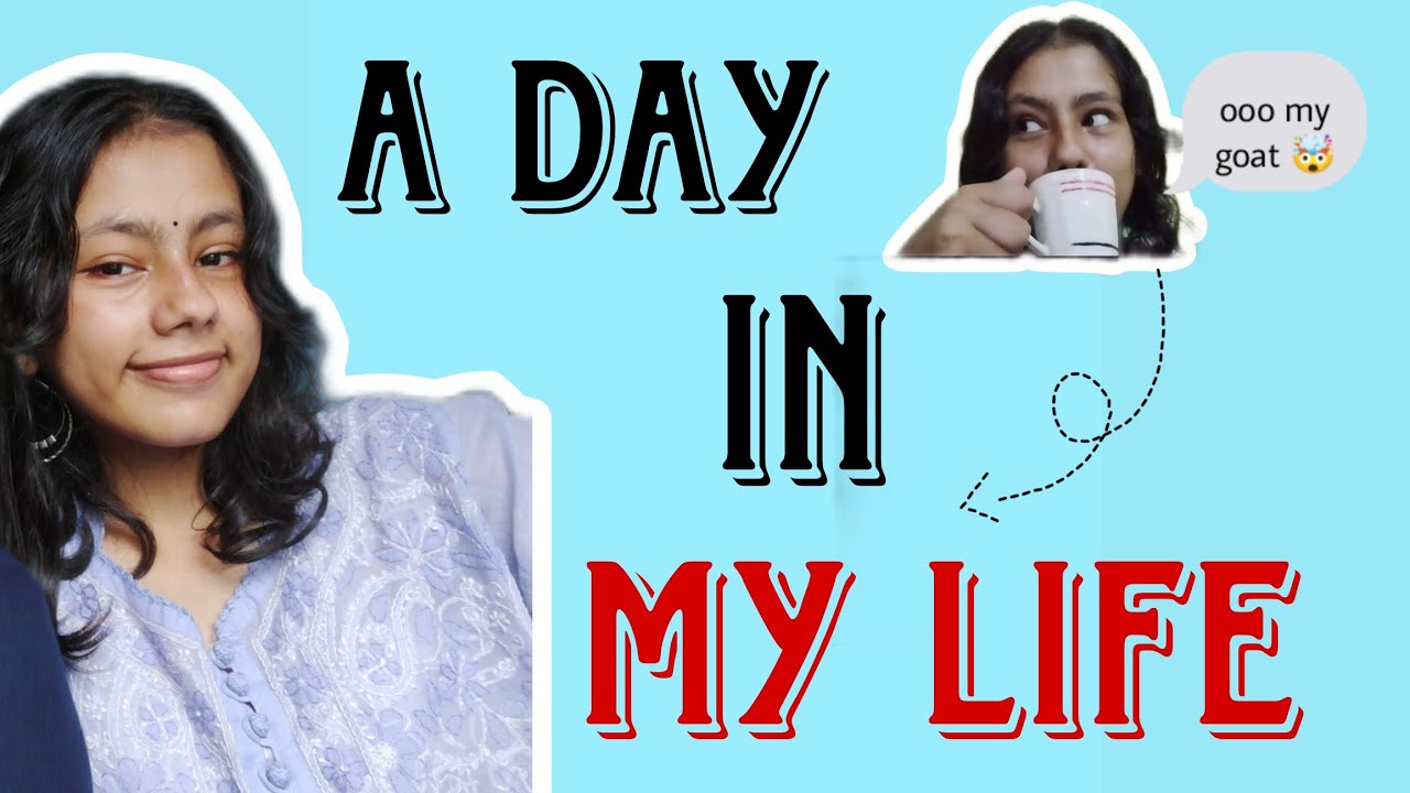 A Day In My Life - YouTube