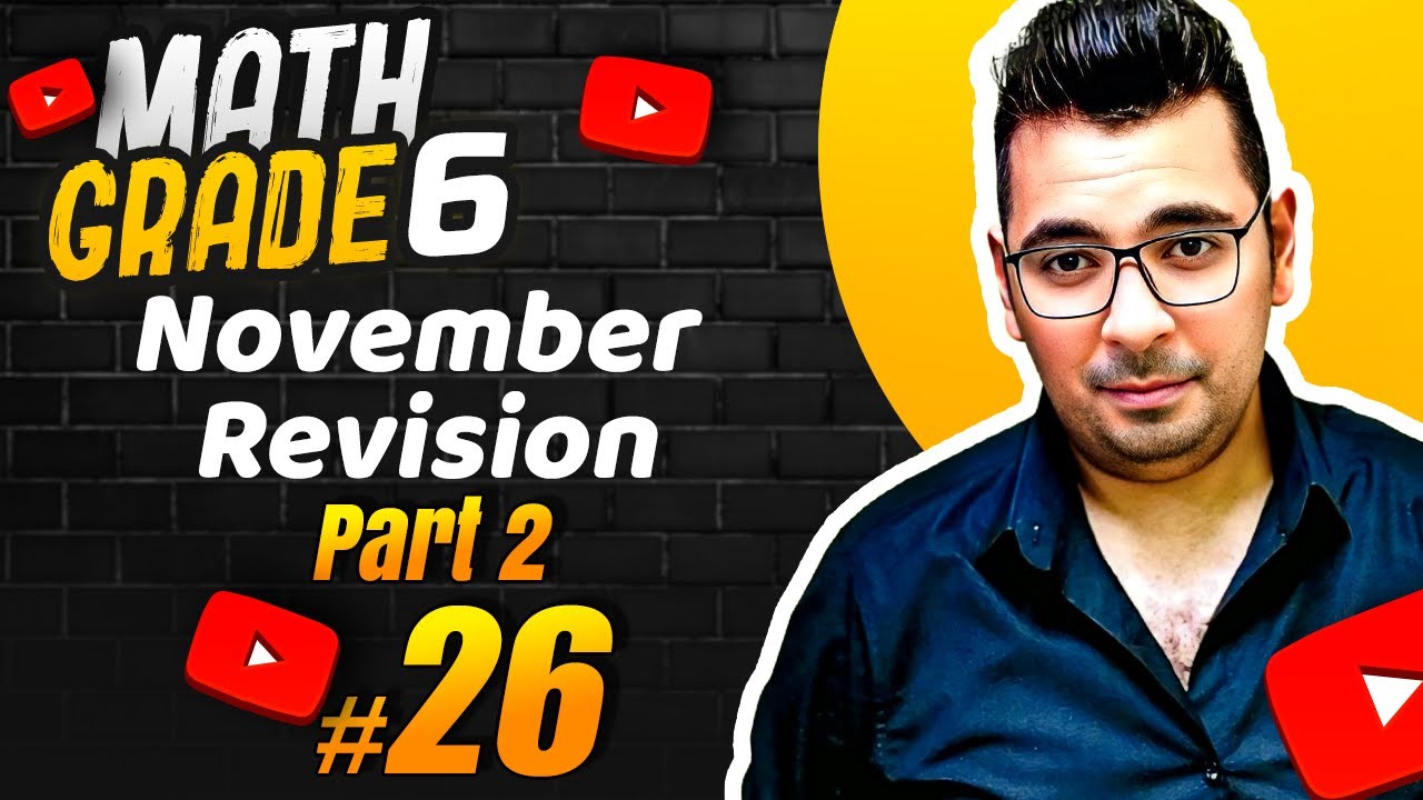 Math | grade 6 | November Revision ( Part 2 ) #حل_المعاصر - YouTube