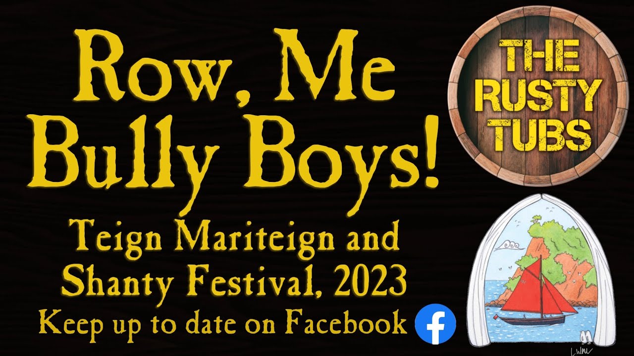 Row Me Bully Boys - The Rusty Tubs - YouTube