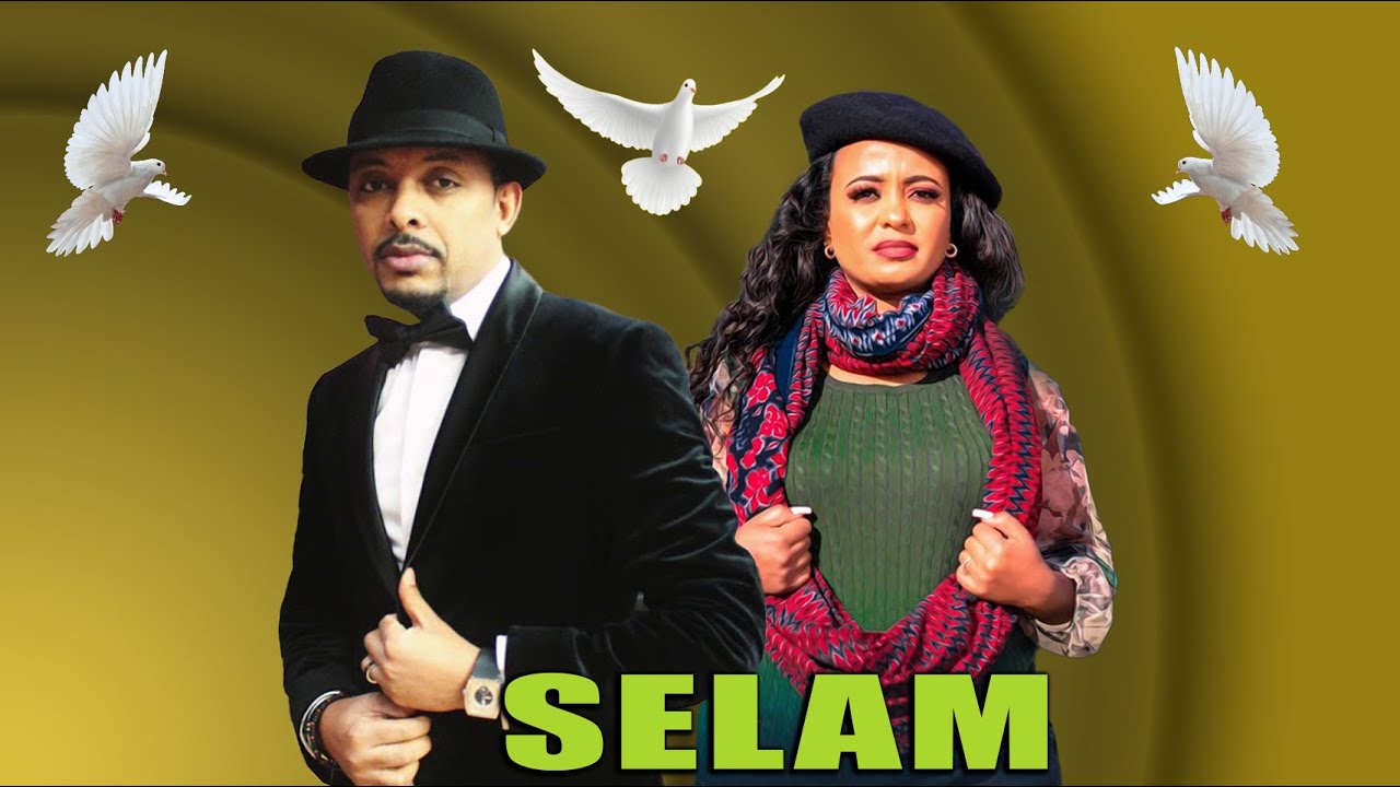 Tesfealem Arefaine Korchach - Eden Gebreselassie - Selam - New Eritrean ...