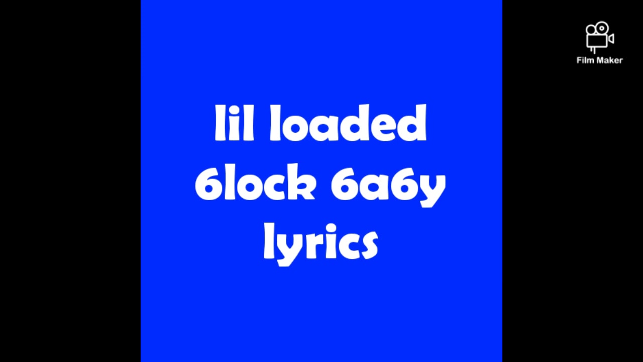 Lil loaded glock baby-lyrics - YouTube