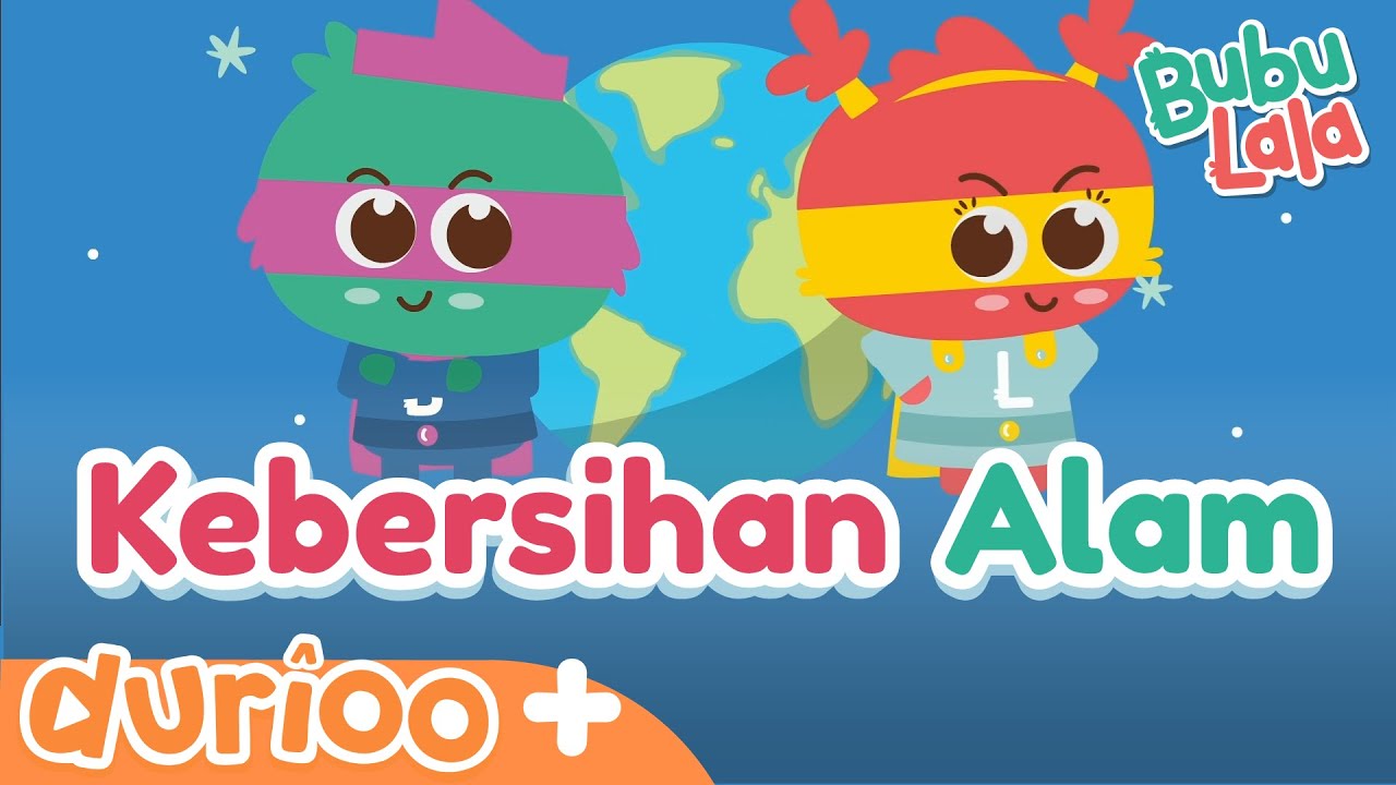 Bubu Lala - Kebersihan Alam | Lagu & Cerita Kanak-Kanak | Nyanyi ...
