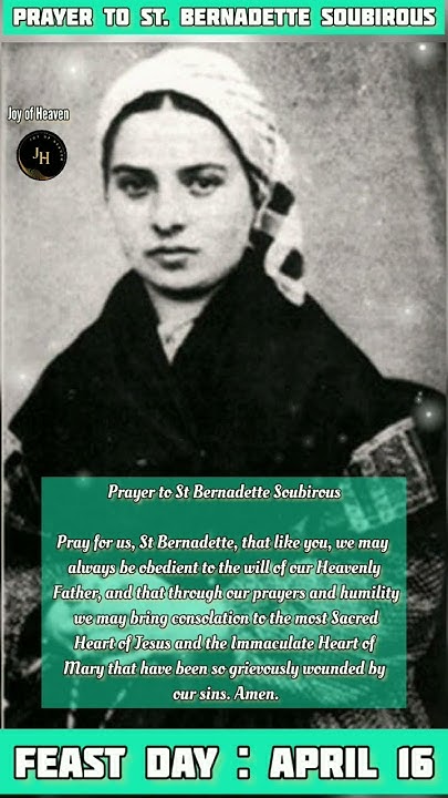 Prayer to ST. BERNADETTE SOUBIROUS || Feast Day : April 16 - YouTube
