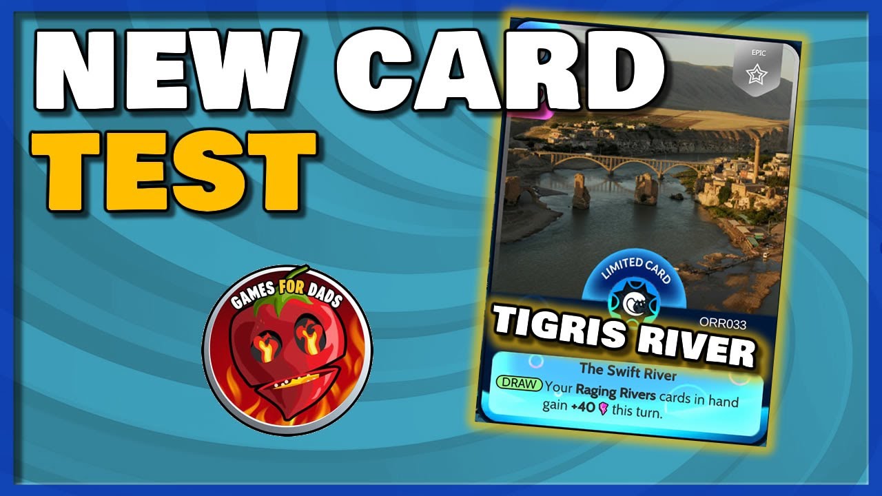 NEW CARD - TIGRIS RIVER Raging Rivers, Why ? - Cards Universe ...