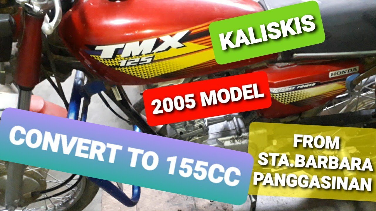 TMX125 KALISKIS MODEL CONVERT TO 155cc - YouTube