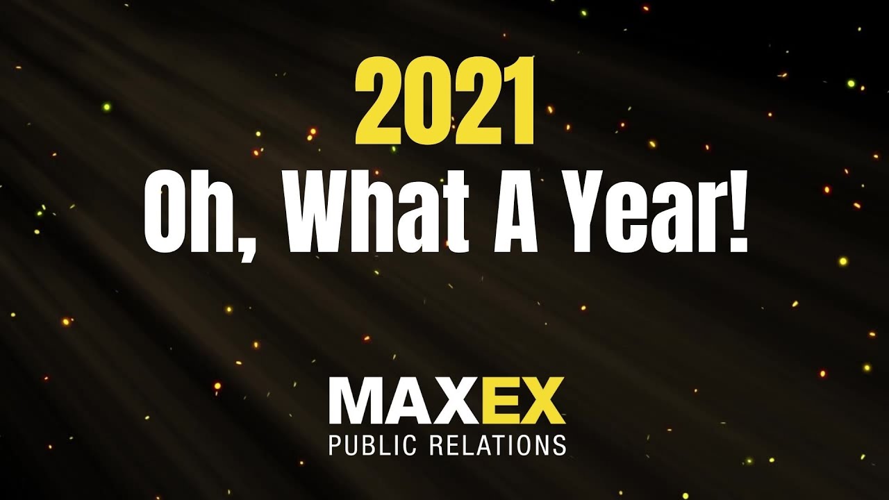 MaxEx Public Relations, LLC 2021 Recap - YouTube