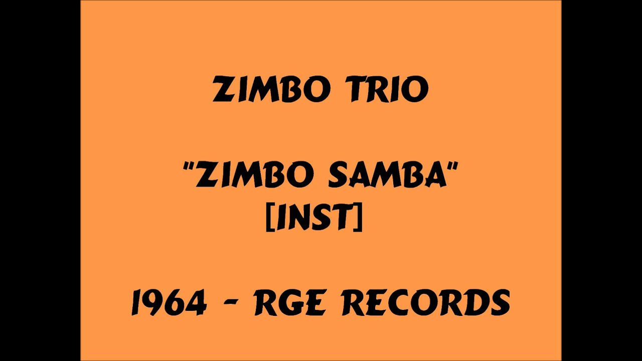 Zimbo Trio - Zimbo Samba - 1964 - YouTube