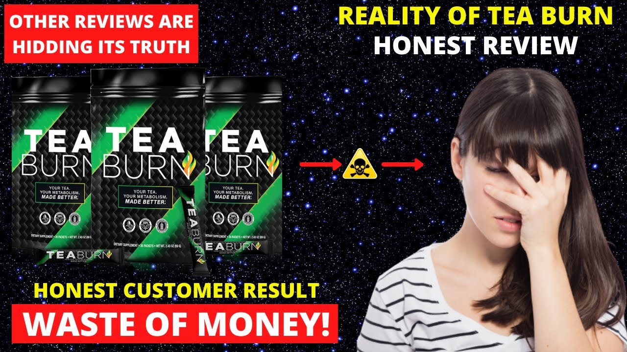 Tea Burn Shocking Truth Exposed, Tea Burn Side Effects, Tea Burn Honest ...