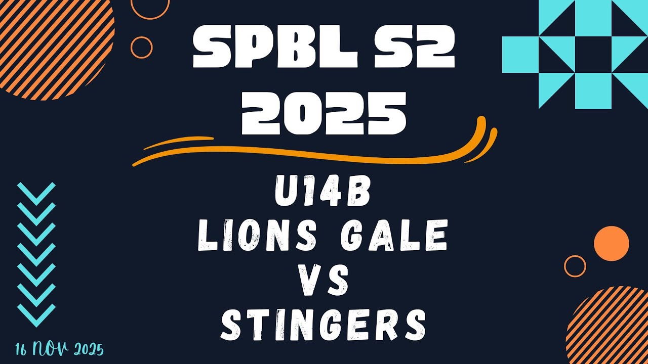 SPBL S2 2025 - U14B LIONS GALE VS STINGERS (16 Nov 2025) - 4th Qtr ...