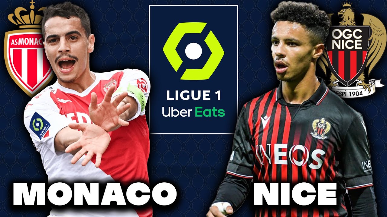 LIVE MONACO VS NICE // DERBY DE LA COTE D'AZUR ET MATCH POUR L'EUROPE ...