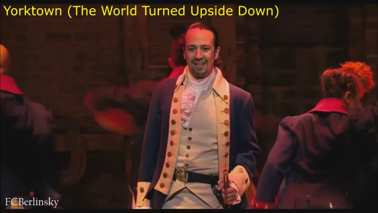 Hamilton references itself -18 - Yorktown (The World Turned Upside Down ...