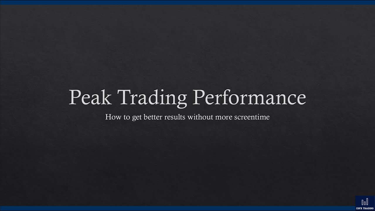 Peak Trading Performance: How To Excel In Trading - YouTube