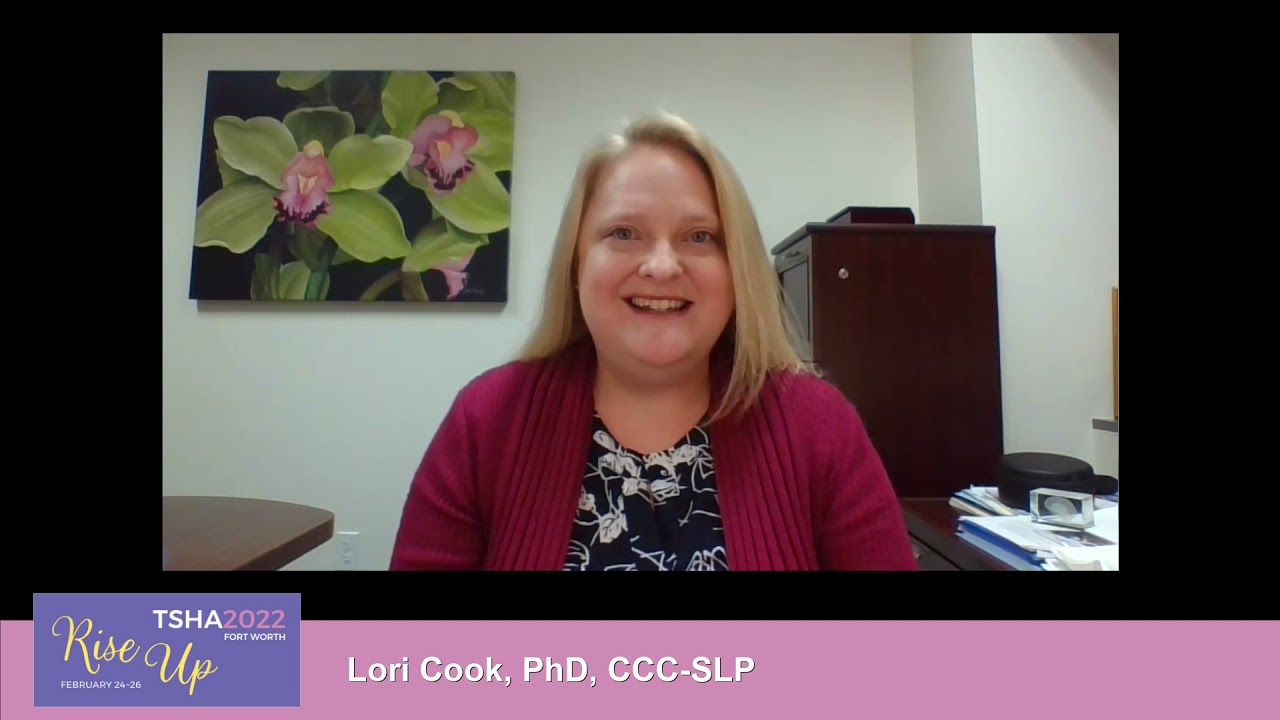 #TSHA22 Session Preview: Lori Cook, PhD, CCC-SLP - YouTube