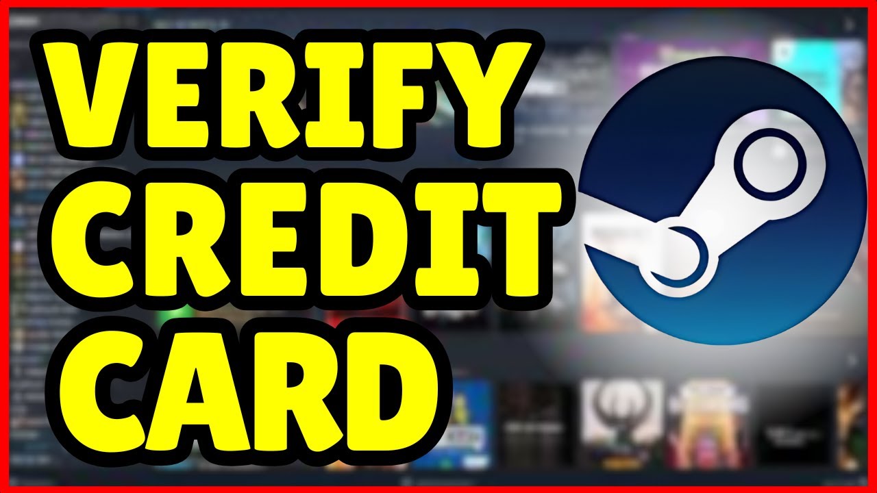 How to Verify Your Credit Card on Steam | Quick Guide 2025 - YouTube
