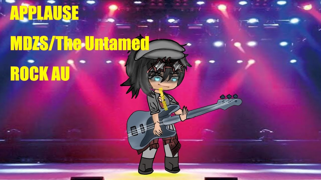 I live for the applause 👏🏻| ModernWangXian| Rock AU| MDZS/The Untamed ...