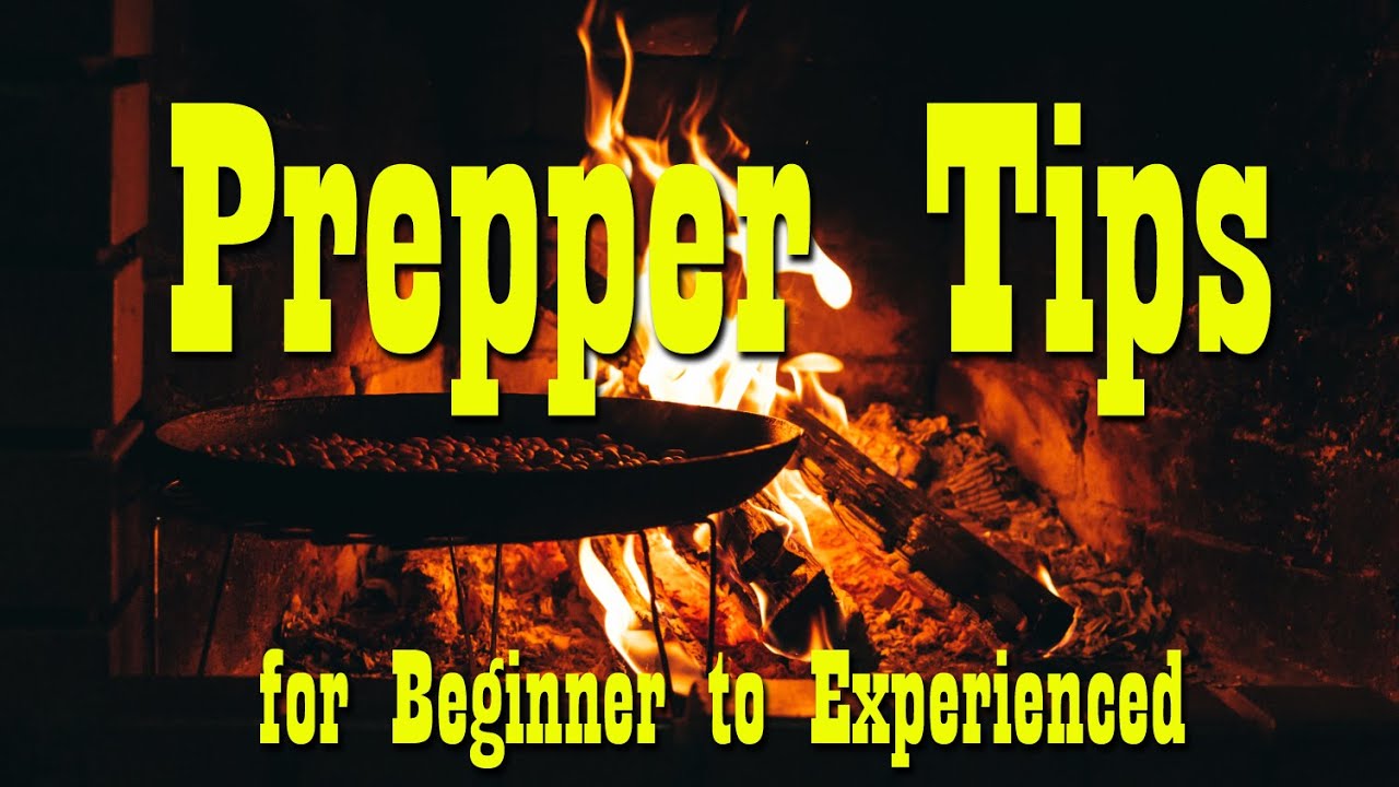 Prepper Tips for the Beginner to Experienced Prepper - YouTube