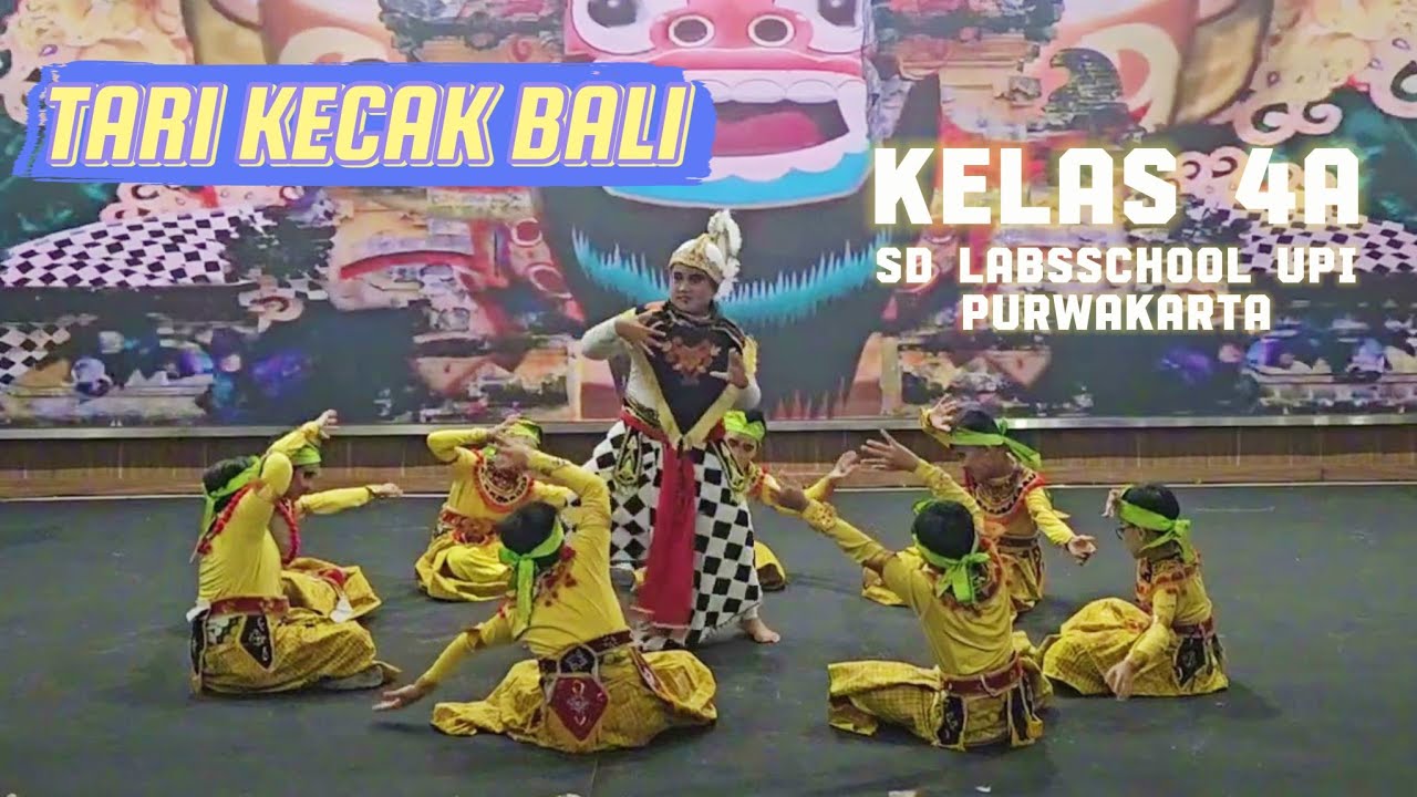 Tari Kecak Bali SD kelas 4A Labschool Purwakarta | Pentas Seni Kenaikan ...