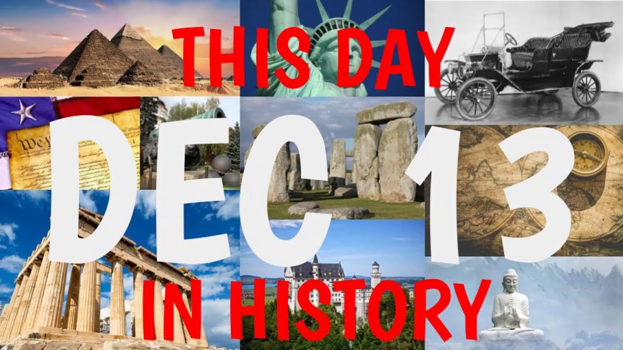 December 13 - This Day in History - YouTube