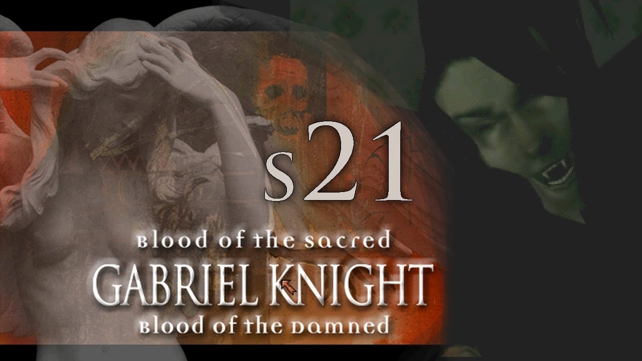Gabriel Knight 3: Blood of the Sacred, Blood of the Damned S21 - Late ...